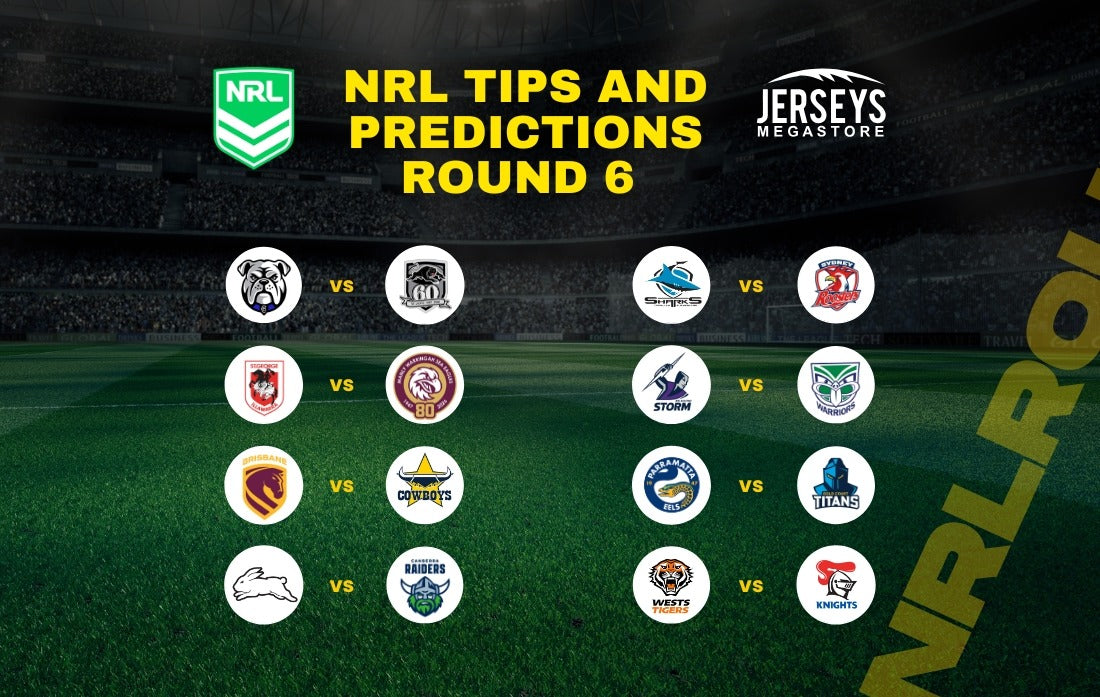 NRL Tips Round 6 & Ladder Predictions – Jerseys Megastore