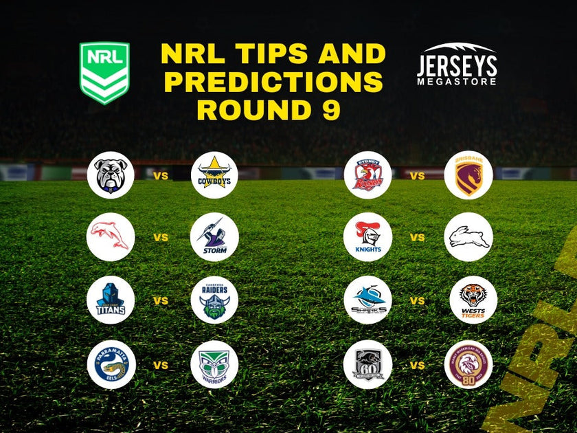 NRL Tips Round 10 & Ladder Predictions – Jerseys Megastore