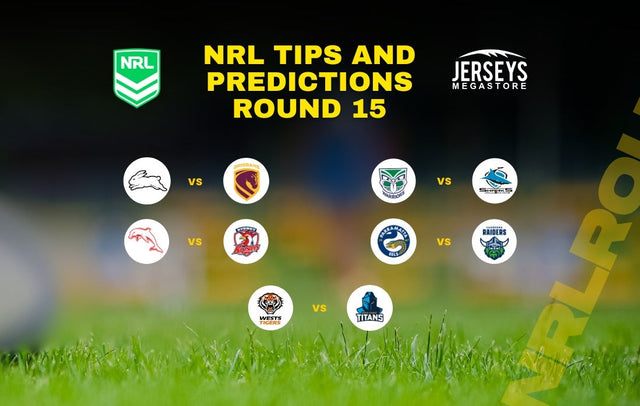 NRL Tips Round 15 & Ladder Predictions – Jerseys Megastore